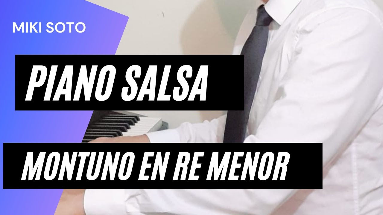 PIANO SALSA MONTUNO EN Dm - YouTube