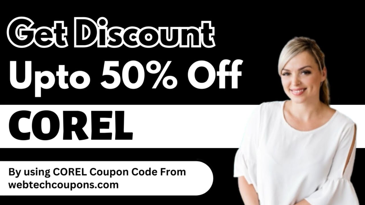 Get Discount On Corel Products| Corel Discount Coupon Code - YouTube