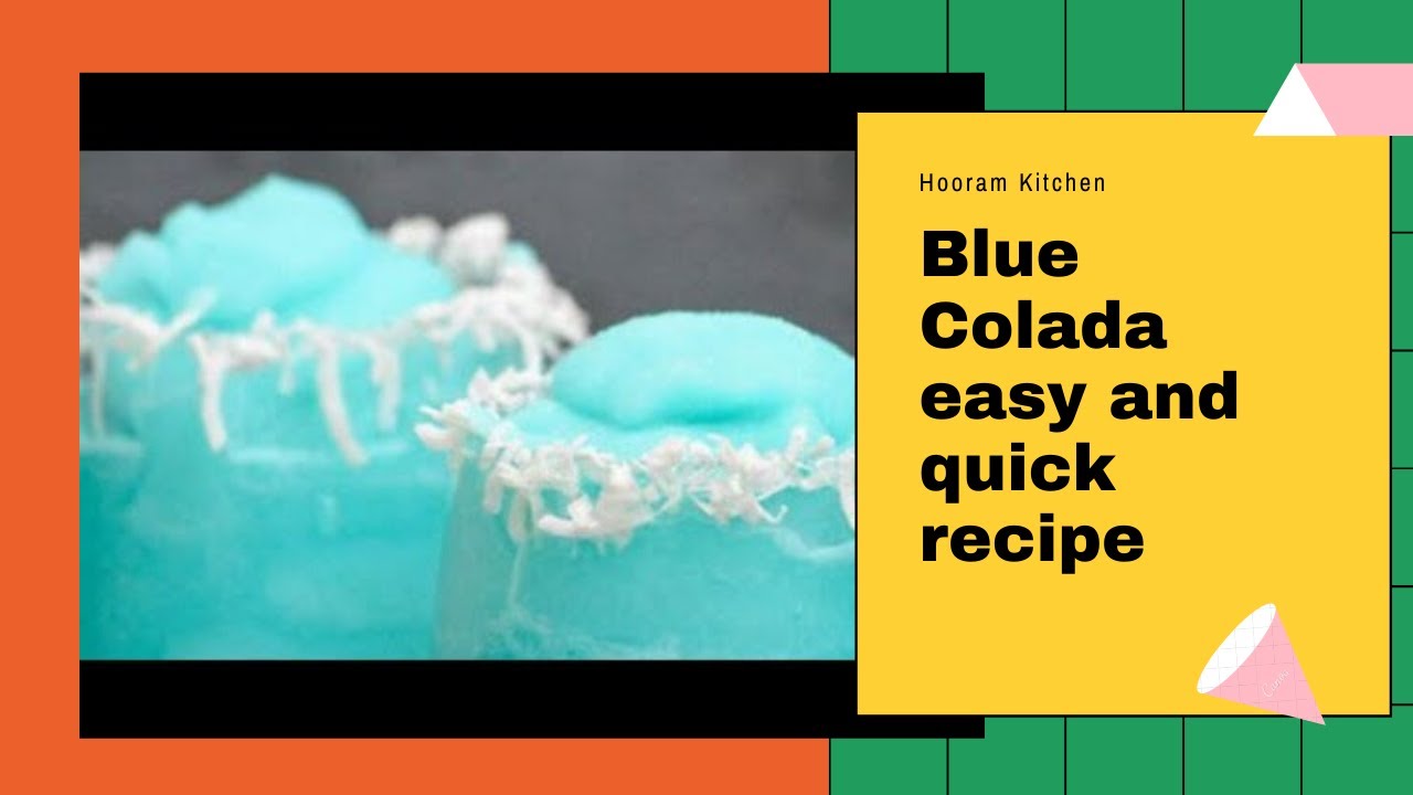 Blue colada easy and quick recipe - YouTube