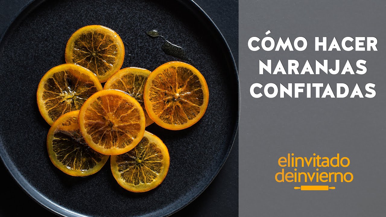 {Naranja confitada}: cómo se hace - YouTube