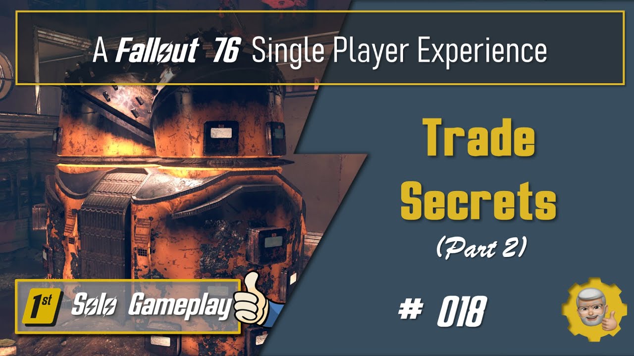 018 - Fallout 76 Single Player Experience: Trade Secrets (Part 2) - YouTube