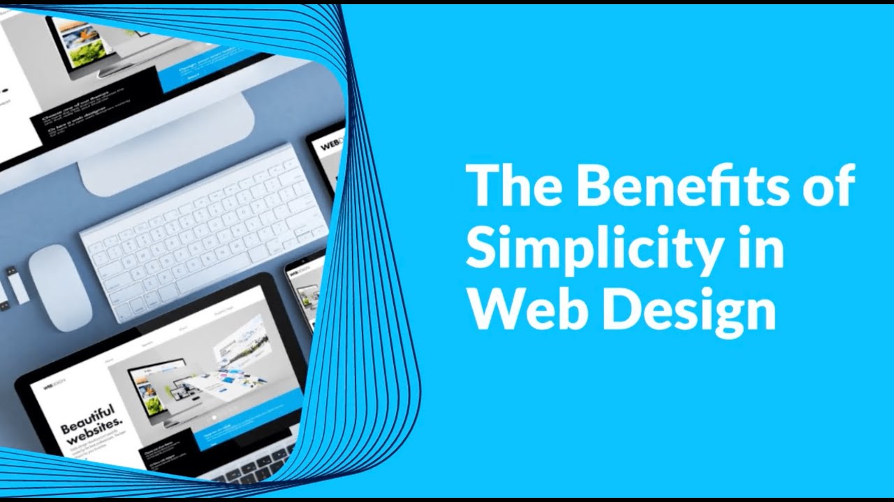 The Benefits of Simplicity in Web Design - YouTube