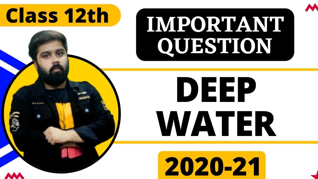 deep water important questions | CBSE Class 12 | previous year ...