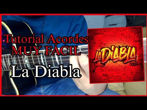 LA DIABLA - Xavi - TUTORIAL de GUITARRA - Acordes - MUY FÁCIL - YouTube