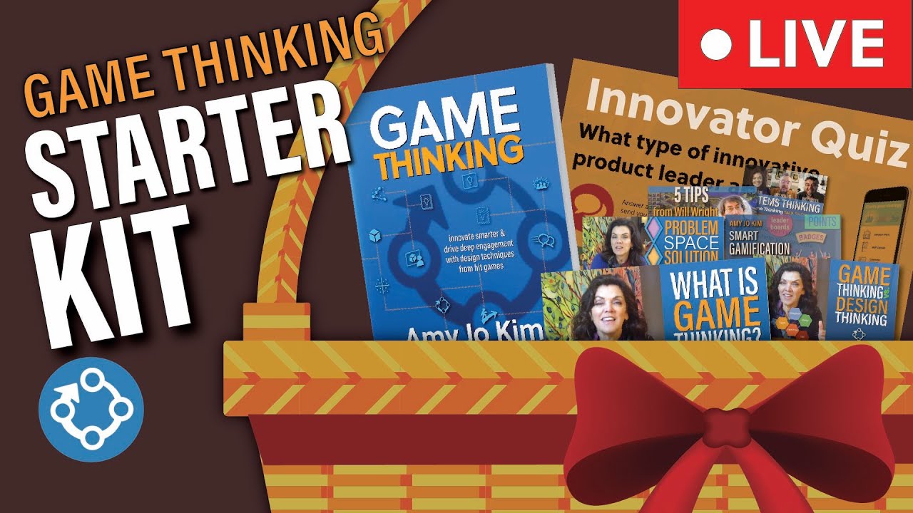 The Game Thinking Starter Kit. Three easy steps to get up and running ...