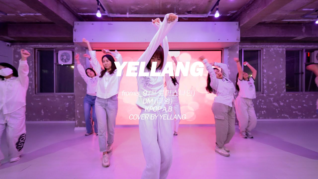 fromis 9 (프로미스나인) - DM(디엠) ㅣ KPOP A, B COVER BY YELLANG T - YouTube