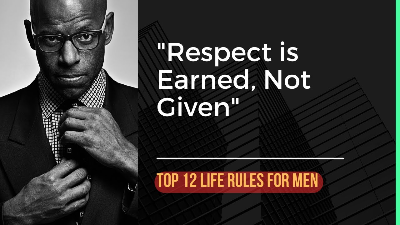 "How to Command Respect: 12 Life Rules for Men" - YouTube