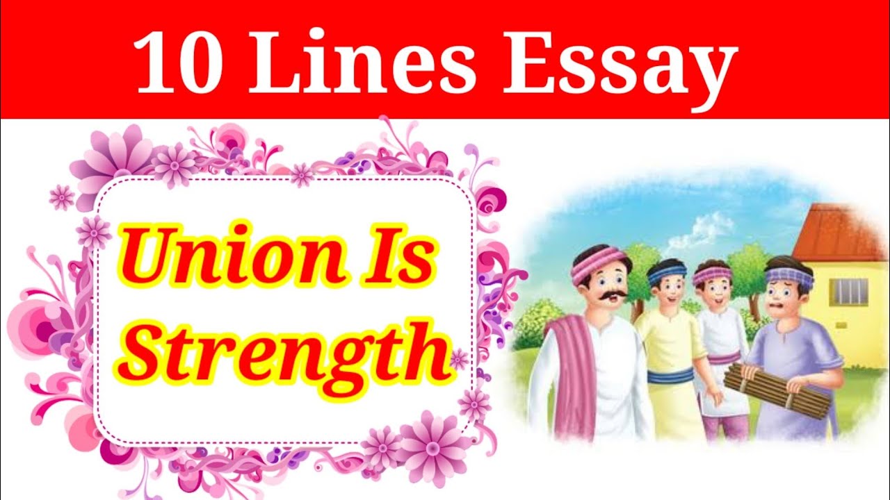 10 Lines on Union Is Strength in english | union is strength ...
