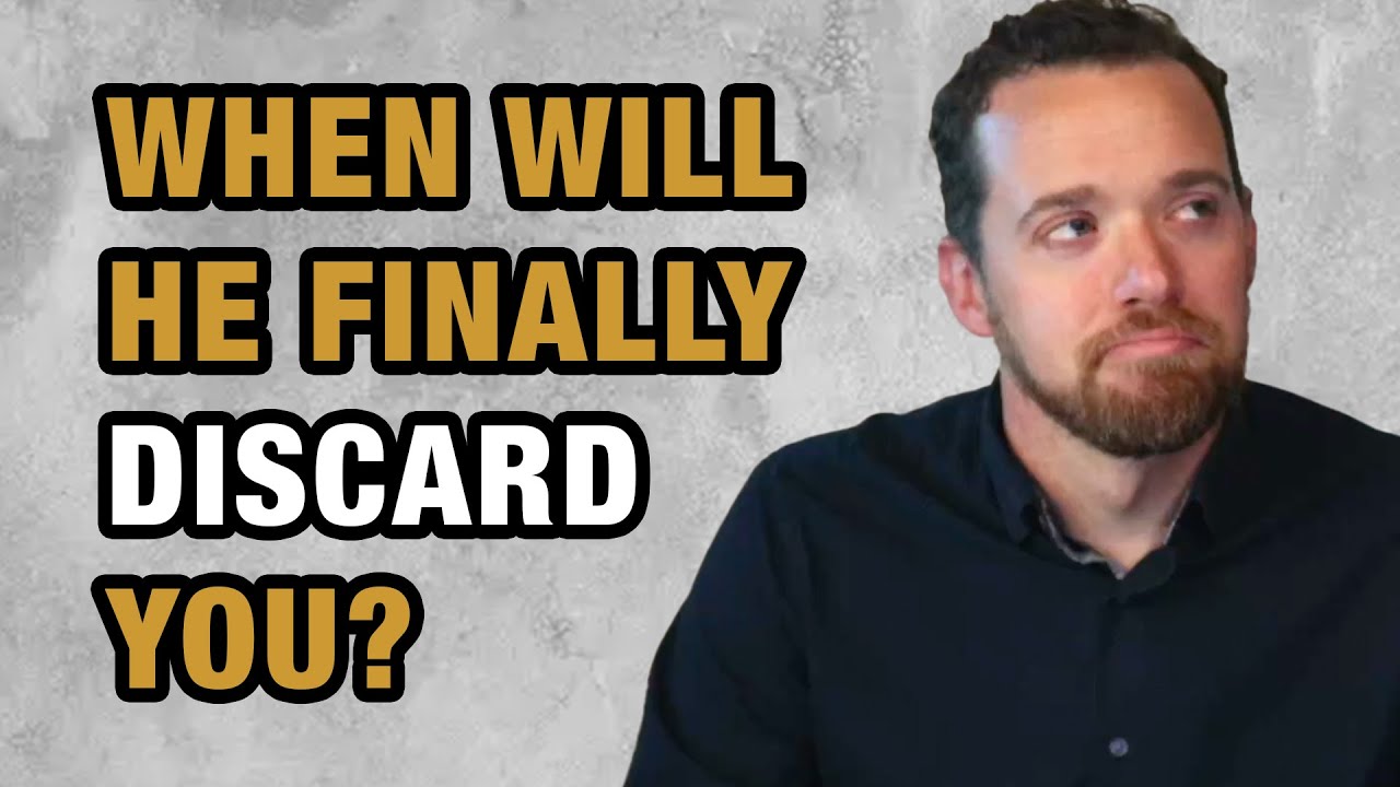 When Will He Finally Discard You? - YouTube