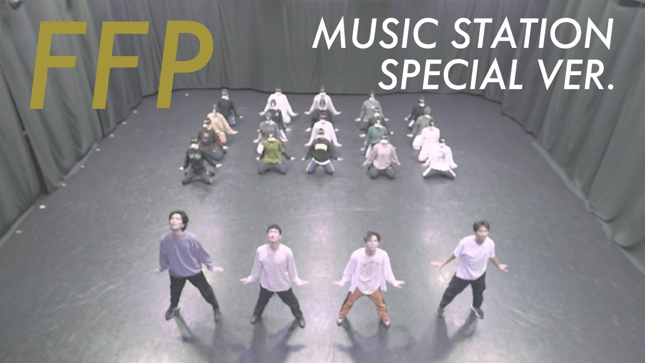 FFP @ Music Station Special Version （Practice） - YouTube