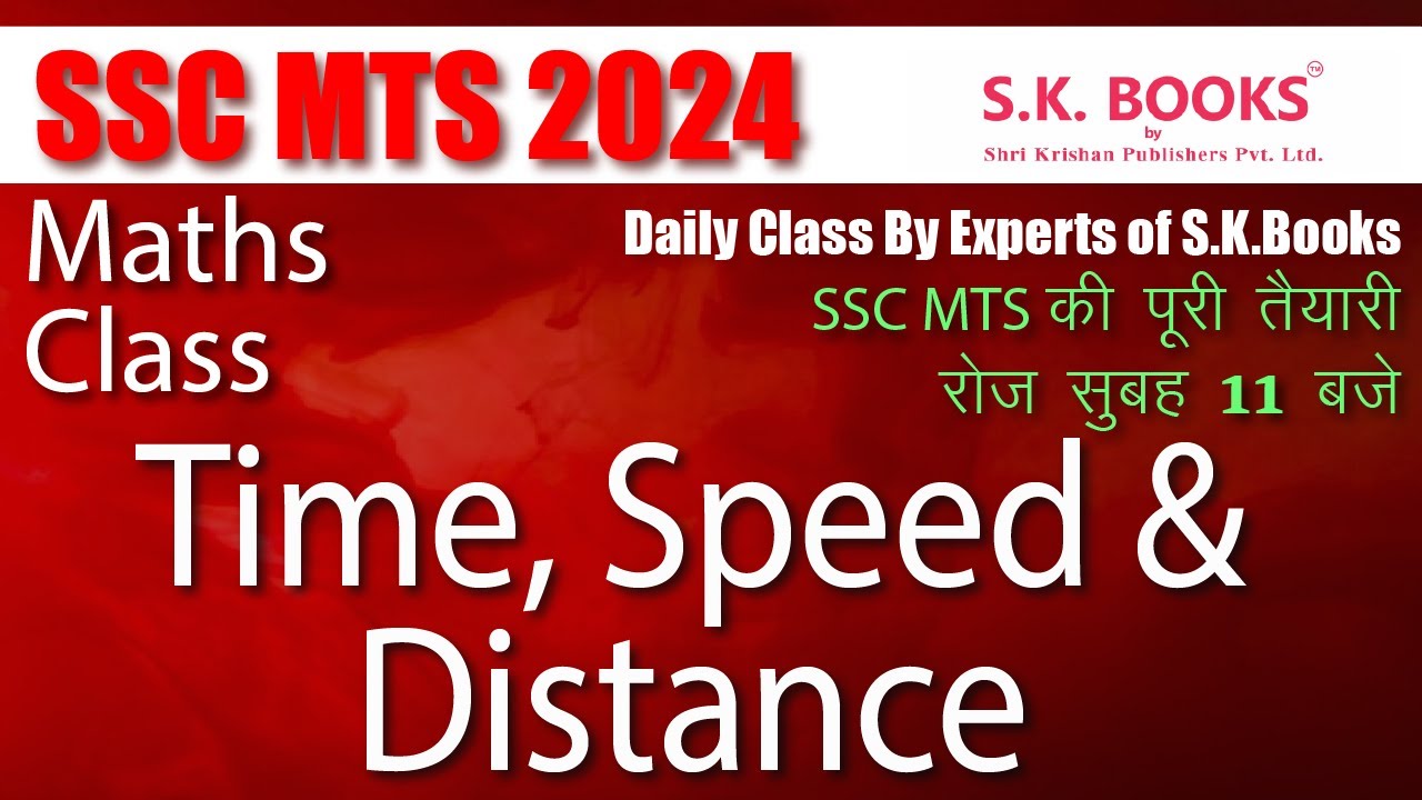 SSC MTS 2024 Maths Class | Time, Speed and Distance Part 2 | By SK ...