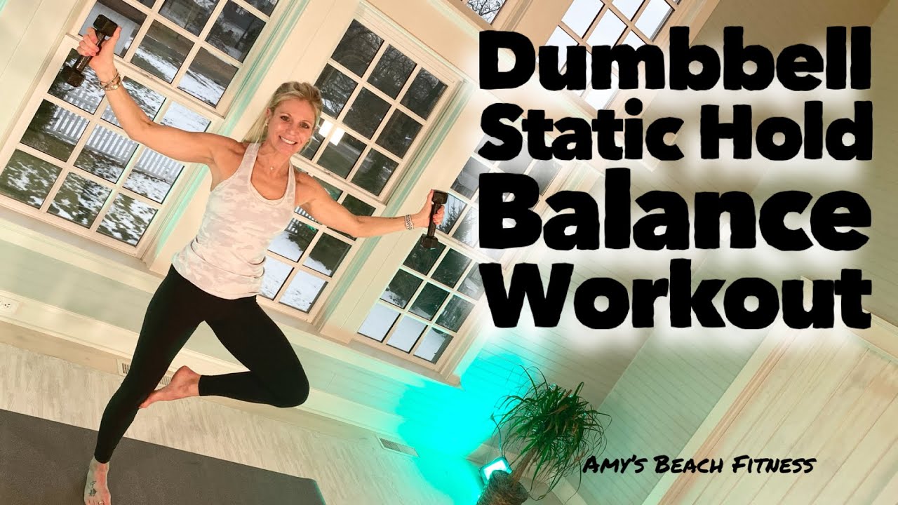 Static Hold Balance Workout with dumbbells - 16 minute at home workout ...