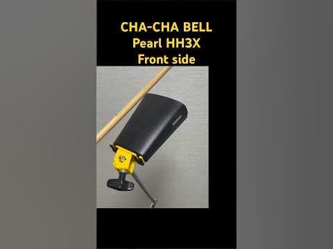 CHA-CHA BELL Pearl HH3X 表側 Front side - YouTube