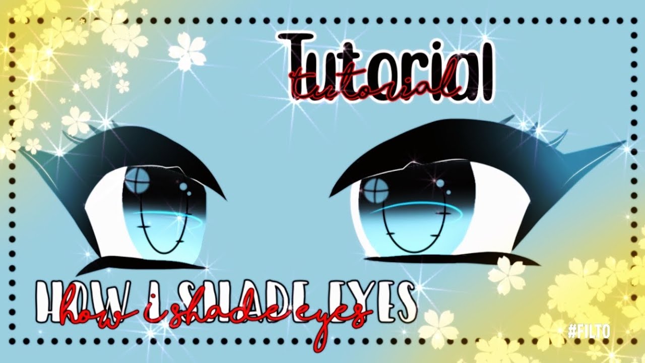 How I Shade eyes || Gacha Tutorial || - YouTube