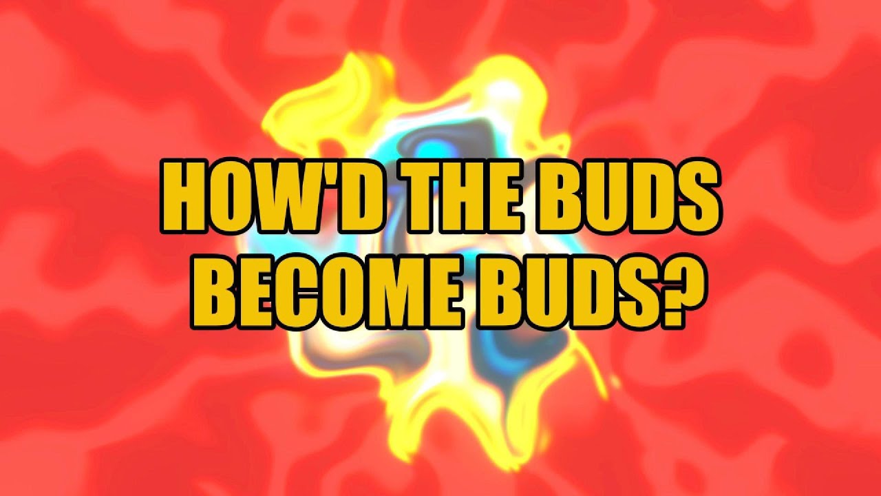 How'd the Buds become Buds? (mini-sode 3) - YouTube
