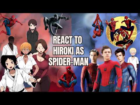Kokujin No Tenkousei React To Hiroki As Spider-Man | Full Movie + Bonus |AU |-Gacha Reacts 🇺🇸