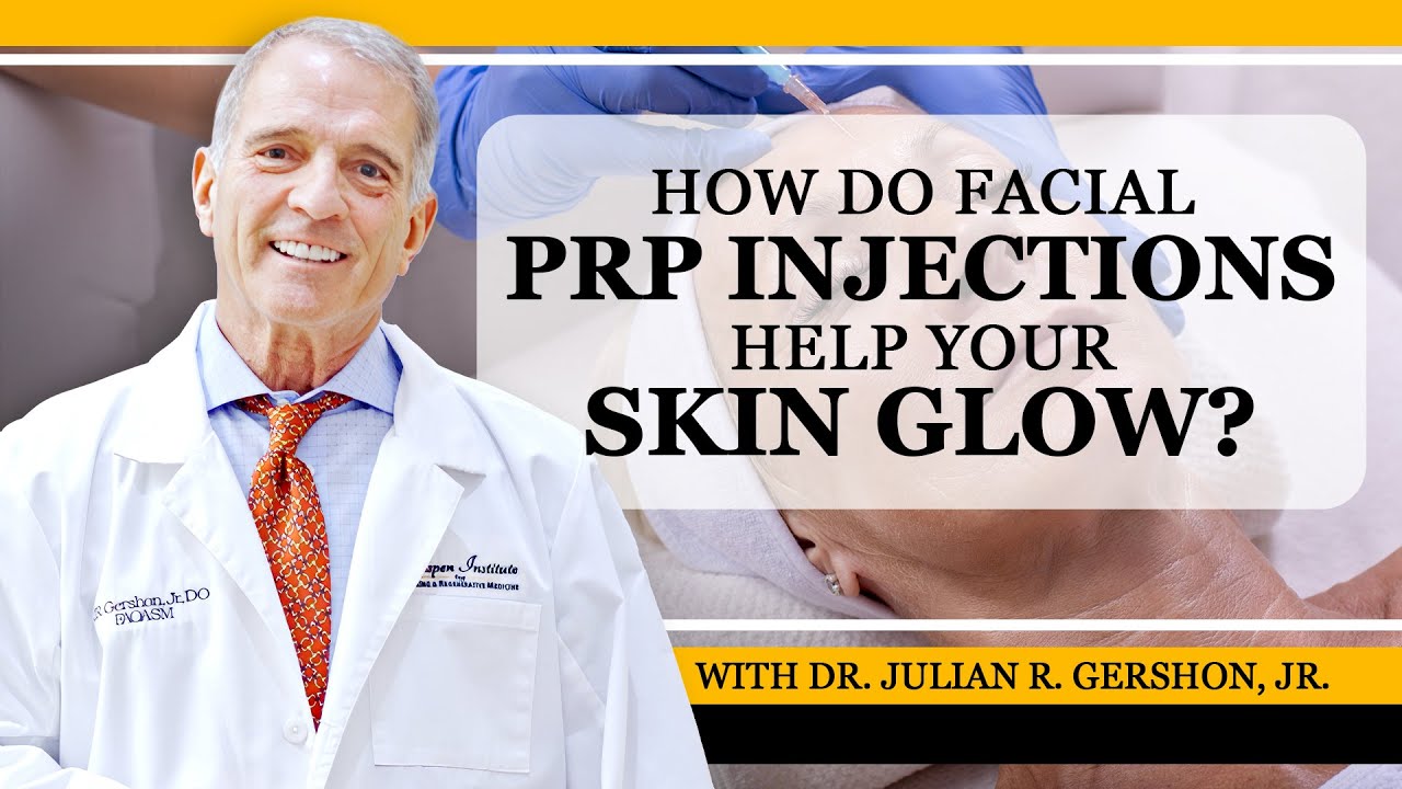 How Do Facial PRP Injections Help Your Skin Glow? - YouTube