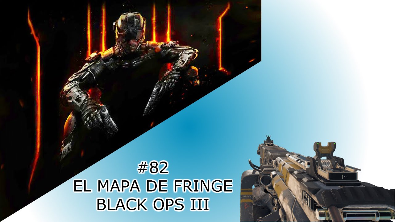 #82-EL MAPA DE FRINGE-BLACK OPS III - YouTube