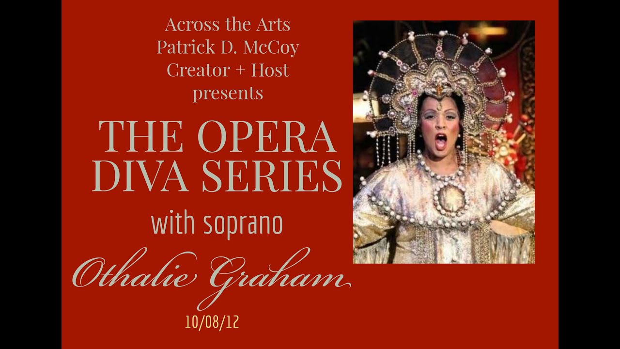 THE OPERA DIVA SERIES: Othalie Graham - YouTube