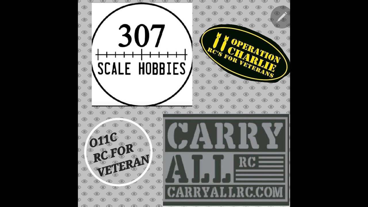 307 Scale Hobbies / Carry All RC / O11C Inc / Honor , Loyalty and ...