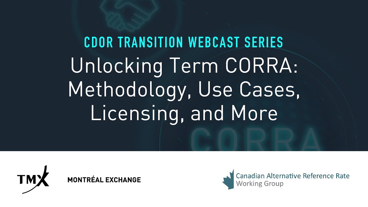 CDOR Transition Webcast Series Unlocking Term CORRA Methodology cdor-transition-webcast-series-unlocking-term-corra-methodology