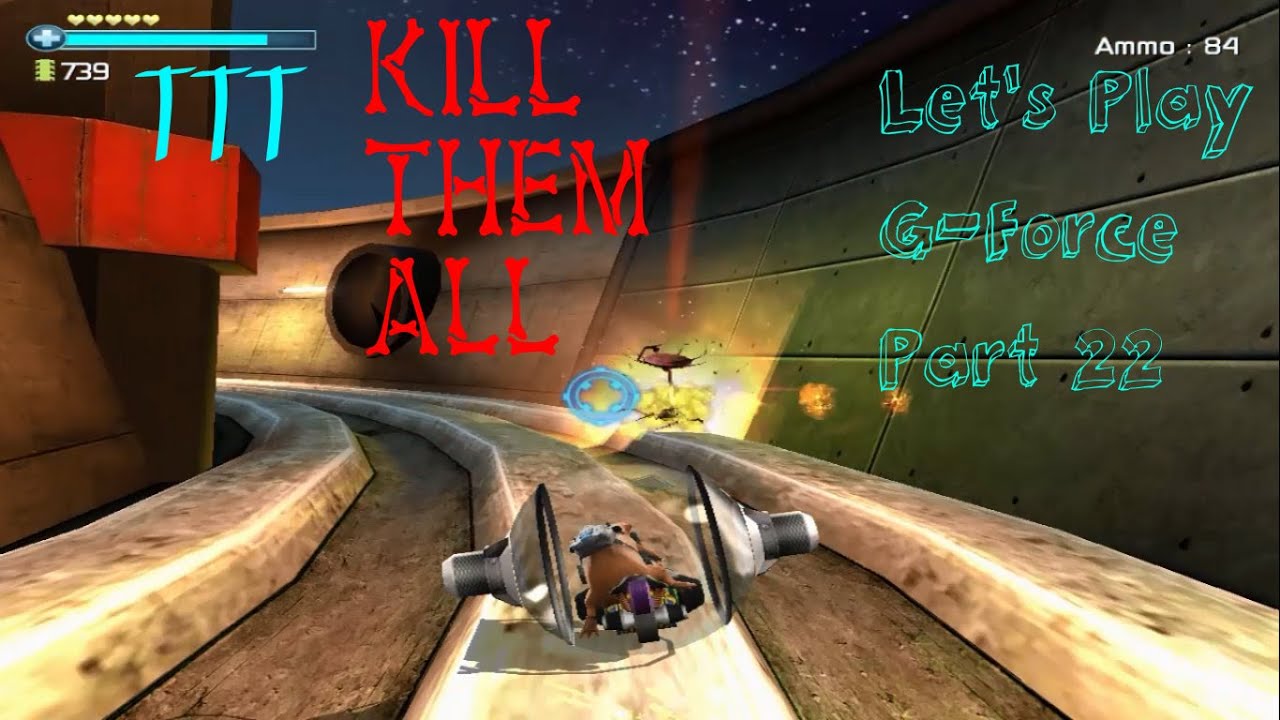 Let's Play G-Force Part 22 - YouTube