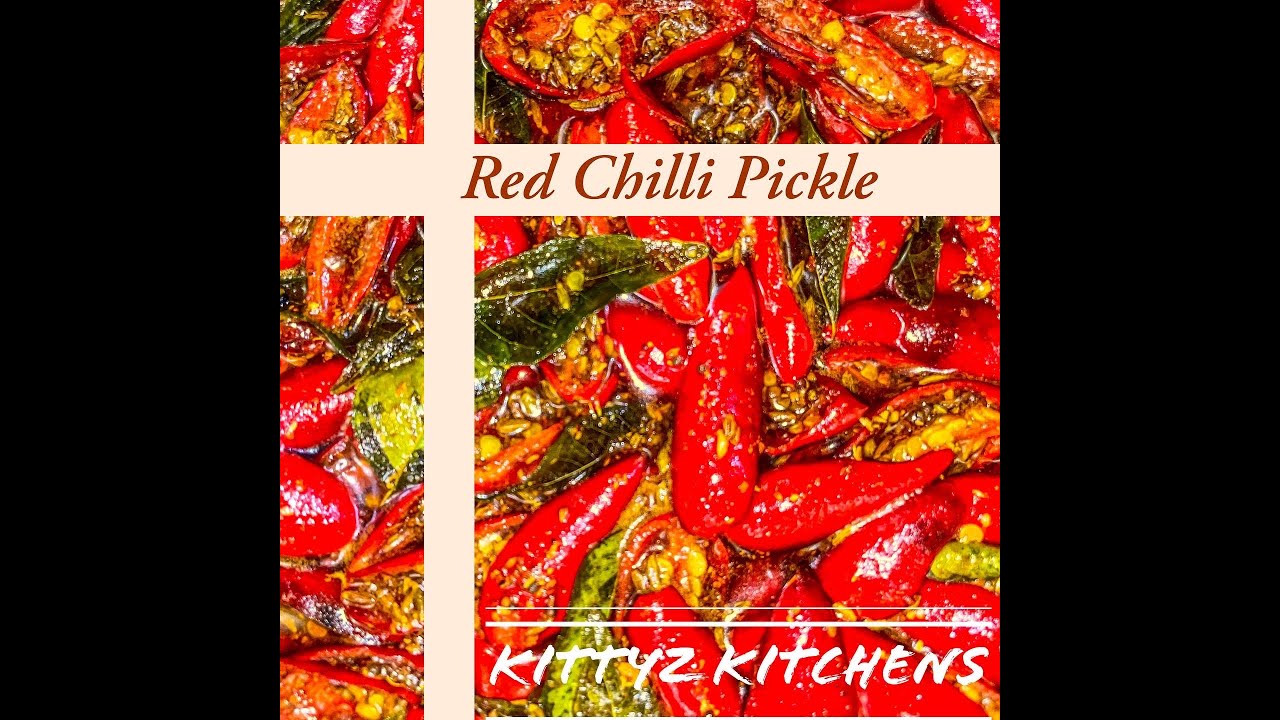 Red Chilli Pickle Recipe by Kittyz Kitchens - YouTube