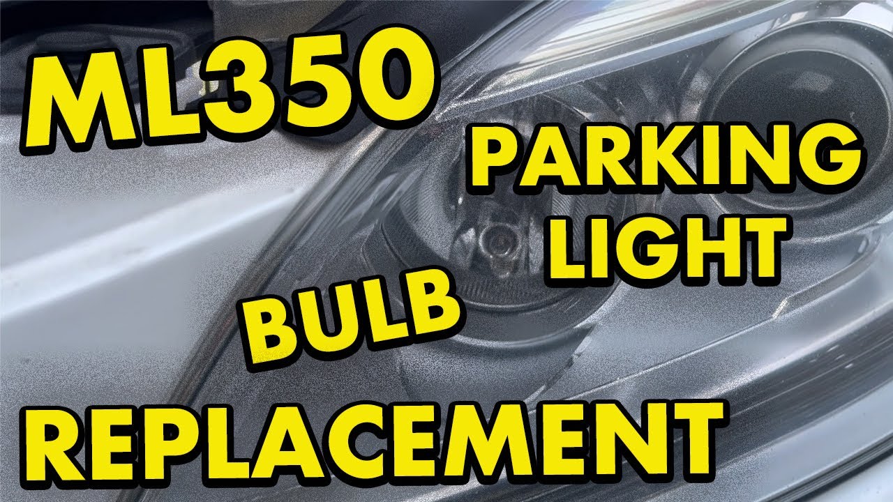 Mercedes ML350 Parking Light Bulb Replacement - YouTube