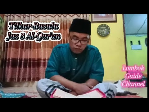 Juz 3 Al-Qur'an - Tilkar Rusulu, semoga bermanfaat & jadi amal yang ...