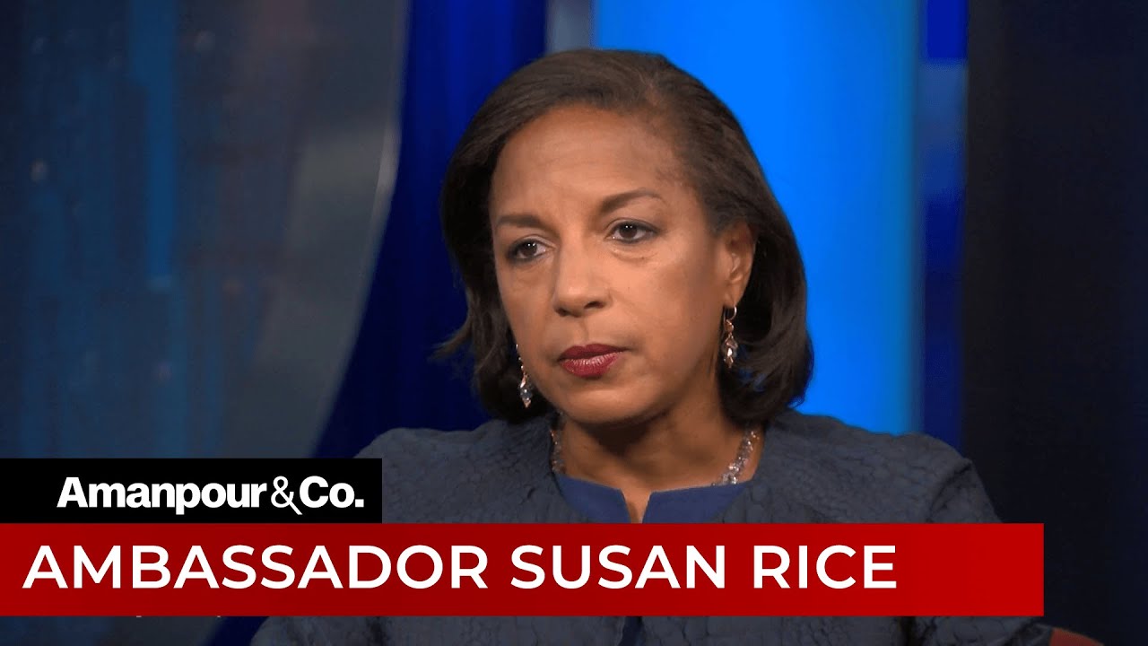 Ambassador Susan Rice Reflects on Her Life and Legacy | Amanpour and ...