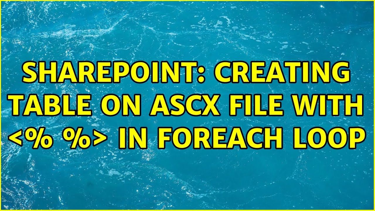Sharepoint: Creating table on ascx file with ＜% %＞ in foreach loop ...