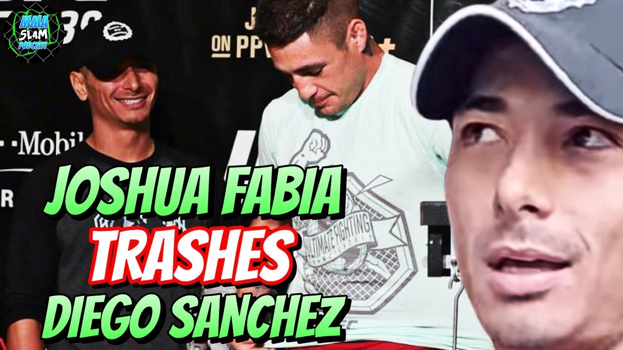 JOSHUA FABIA TRASHES DIEGO SANCHEZ - FABIA SLAMS SANCHEZ - YouTube