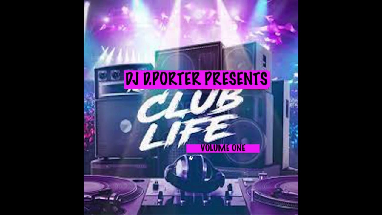 CLUB LIFE VOLUME ONE - YouTube