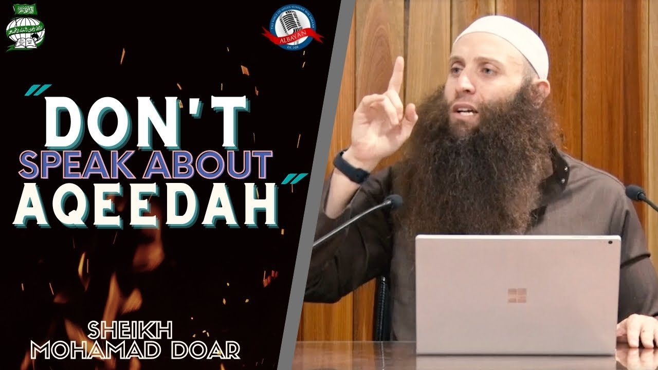 They Say, "Don't Speak About Aqeedah" | Sh. Mohamad Doar - Short Clip ...