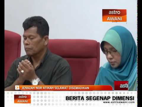 Jenazah Nur Atikah selamat disemadikan
