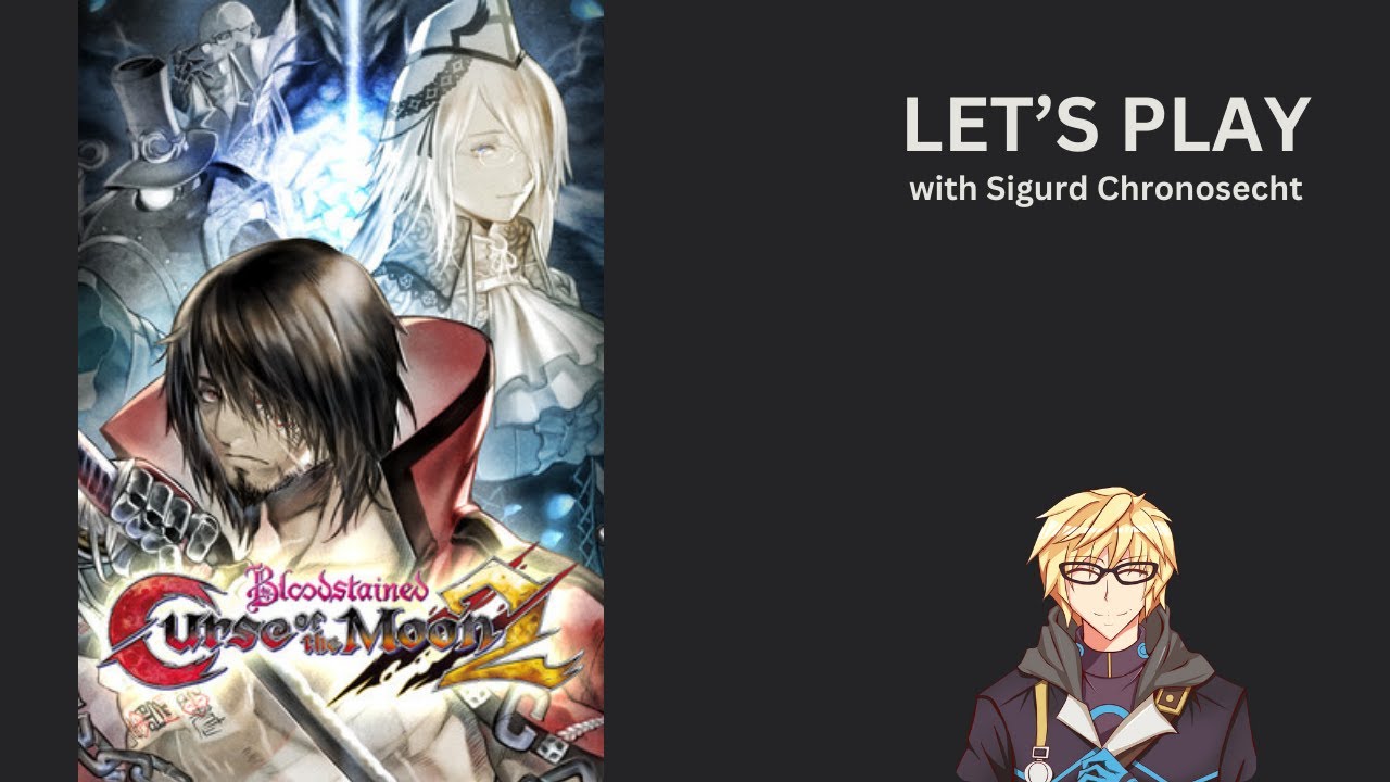 Bloodstained: Curse of the Moon 2, Part 2: Faces Old and New --- Sigurd ...