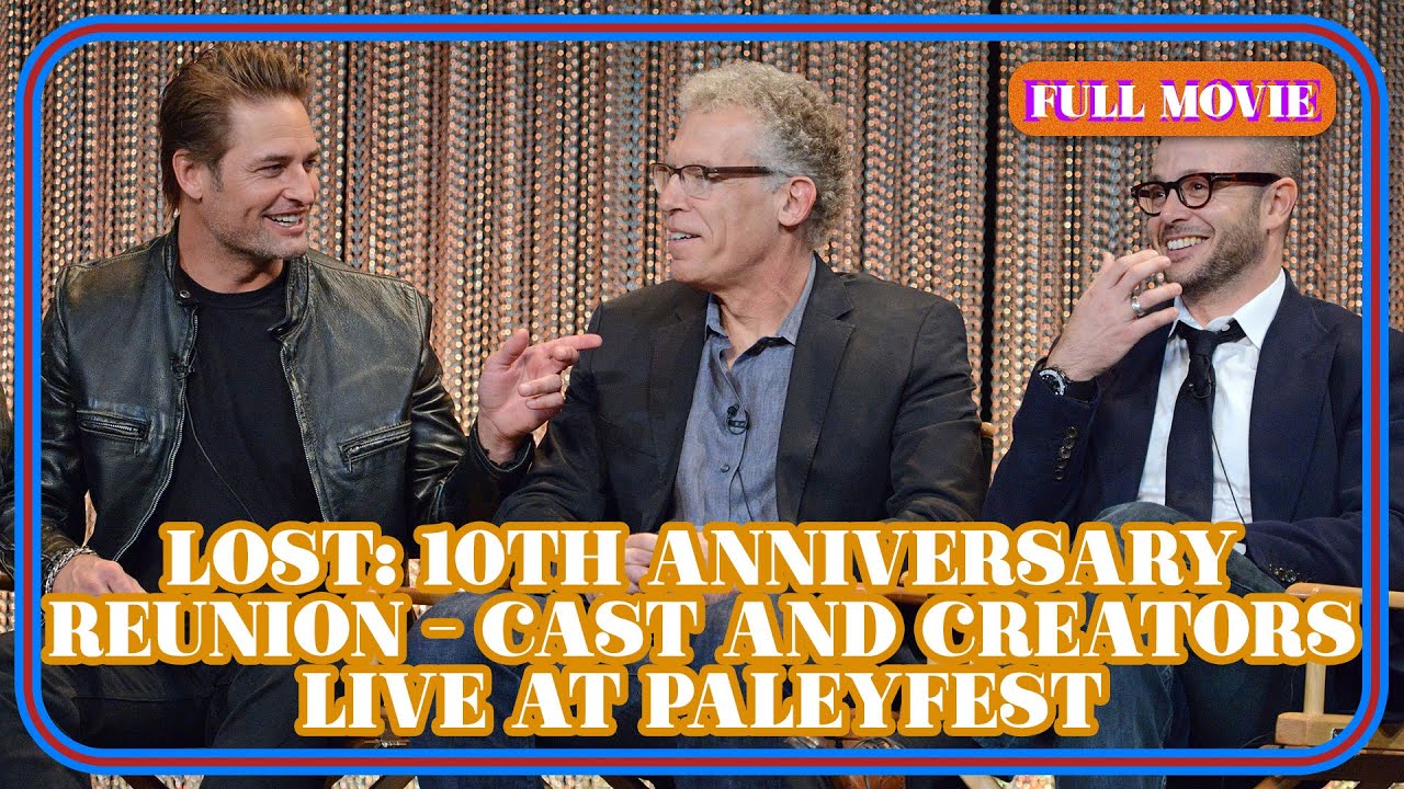 Lost: 10th Anniversary Reunion - Cast and Creators Live at PaleyFest ...
