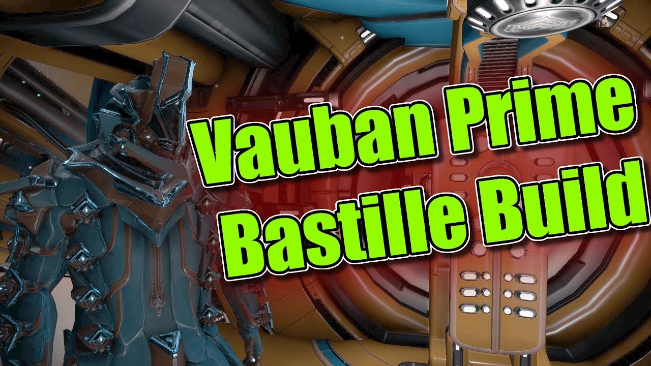 Warframe Vauban Prime Bastille Build (0 Forma) - YouTube