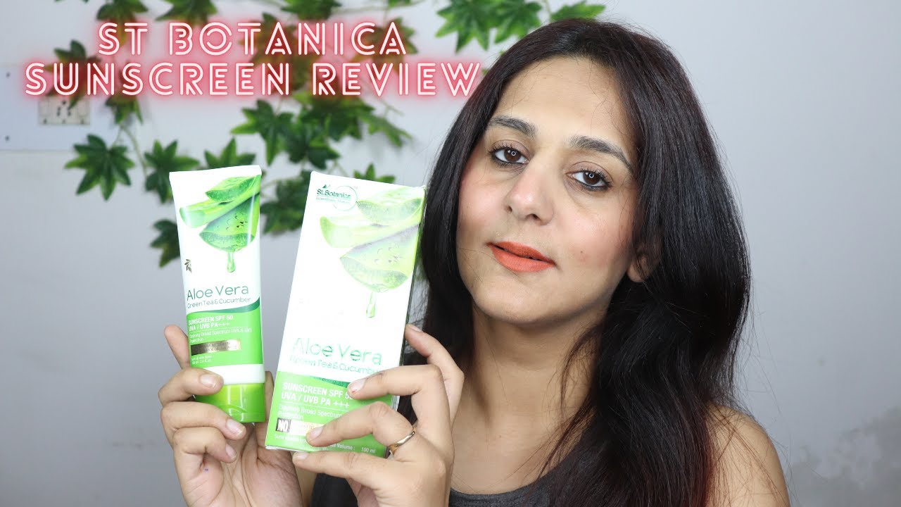 St. Botanica Sunscreen with Aloe Vera Cucumber and Green Tea - YouTube