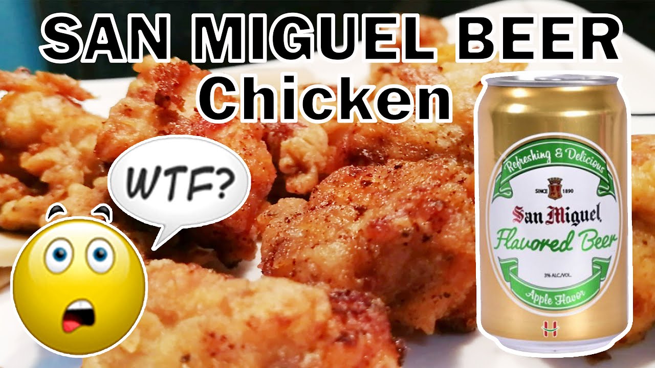 NILASING NA MANOK - SAN MIGUEL BEER + CHICKEN | How to make KFC's ...