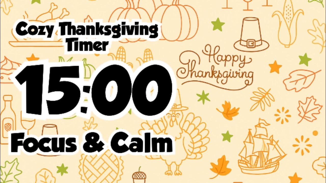 🍂 15-Minute Cozy Thanksgiving Timer – Calm Focus & Autumn Vibes - YouTube