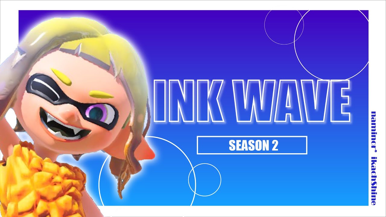 【INK WAVE】S2D10naminor'ikachShine - YouTube