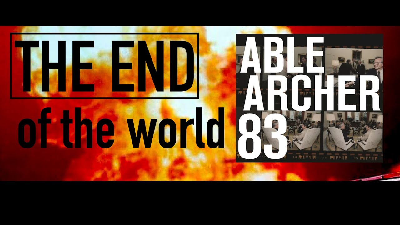 The End of the World - Able Archer 83 - Prof Simon - YouTube