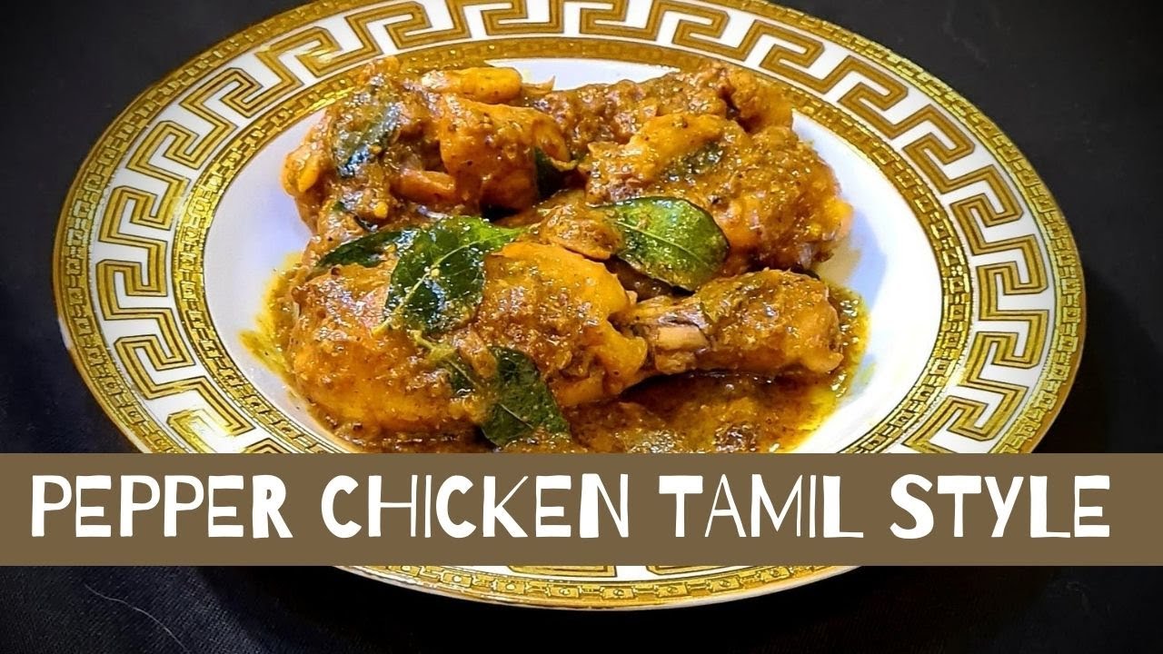 Tamil Nadu-style Pepper Chicken Masala | Dry and gravy | Chettinad ...