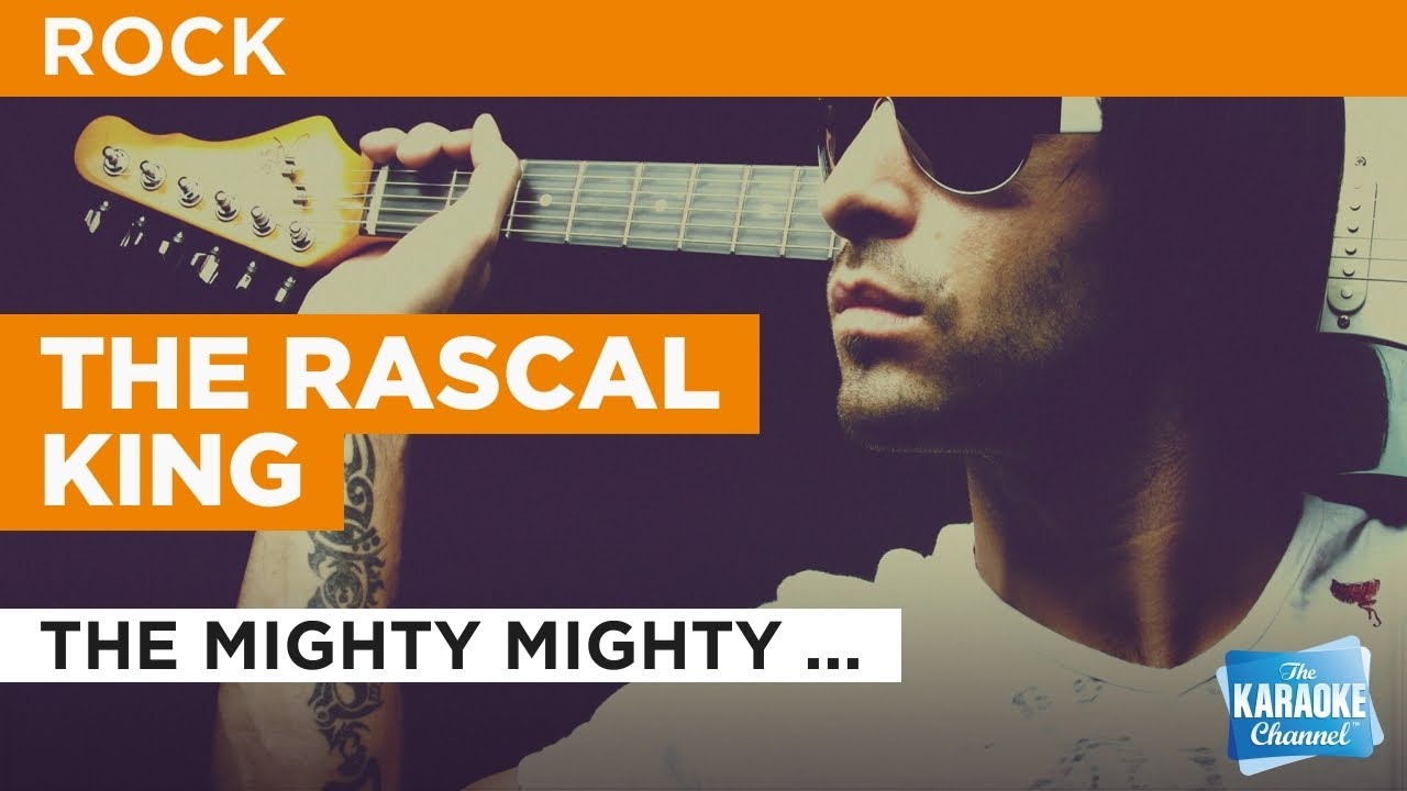 The Rascal King : The Mighty Mighty Bosstones | Karaoke with Lyrics ...