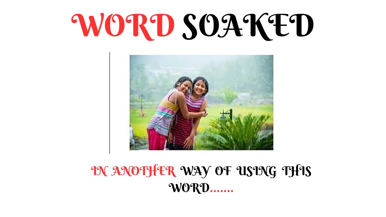WORD SOAKED | Easy English practice, English vocabulary. - YouTube