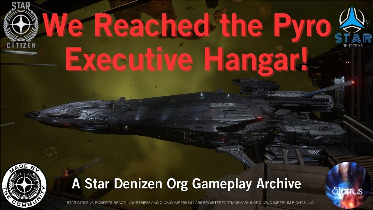 Star Denizens unlock the Pyro CZ Executive Hangar! - YouTube