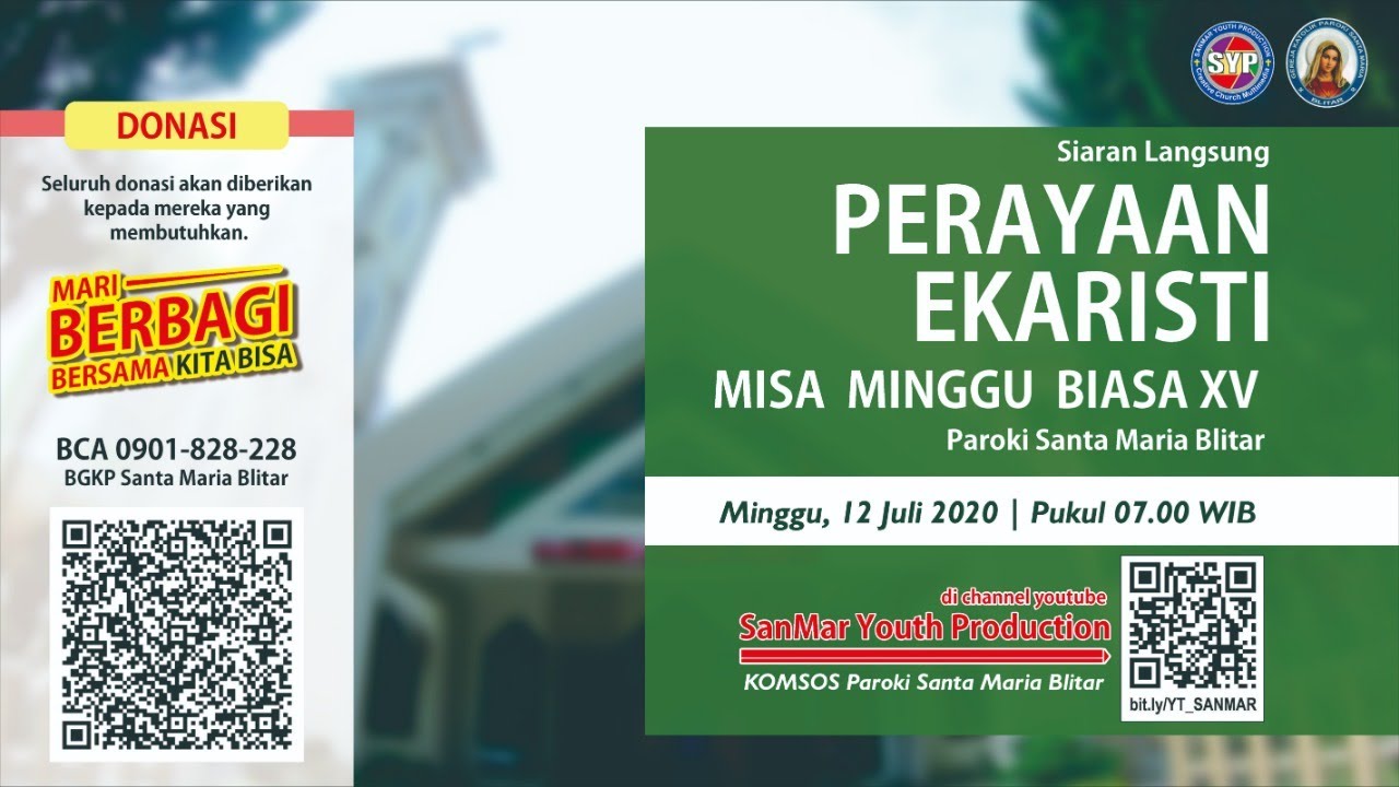 Misa Hari Minggu Biasa Ke-XV (Minggu, 12 Juli 2020) | Paroki Santa ...
