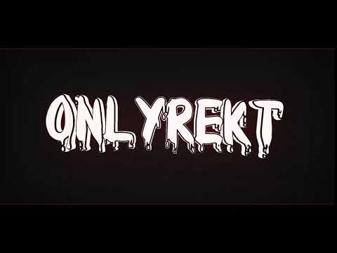 OnlyRekt intro (1080p)