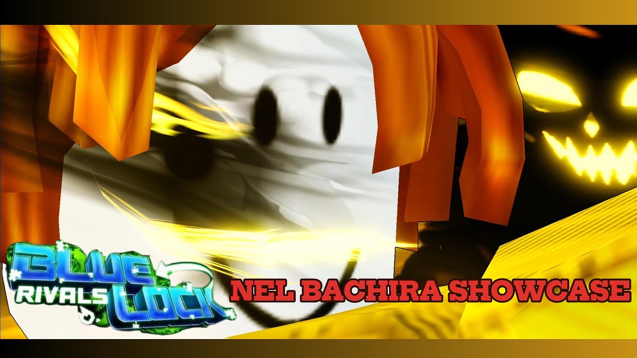 NEL Bachira Showcase | Blue Lock Rivals - YouTube